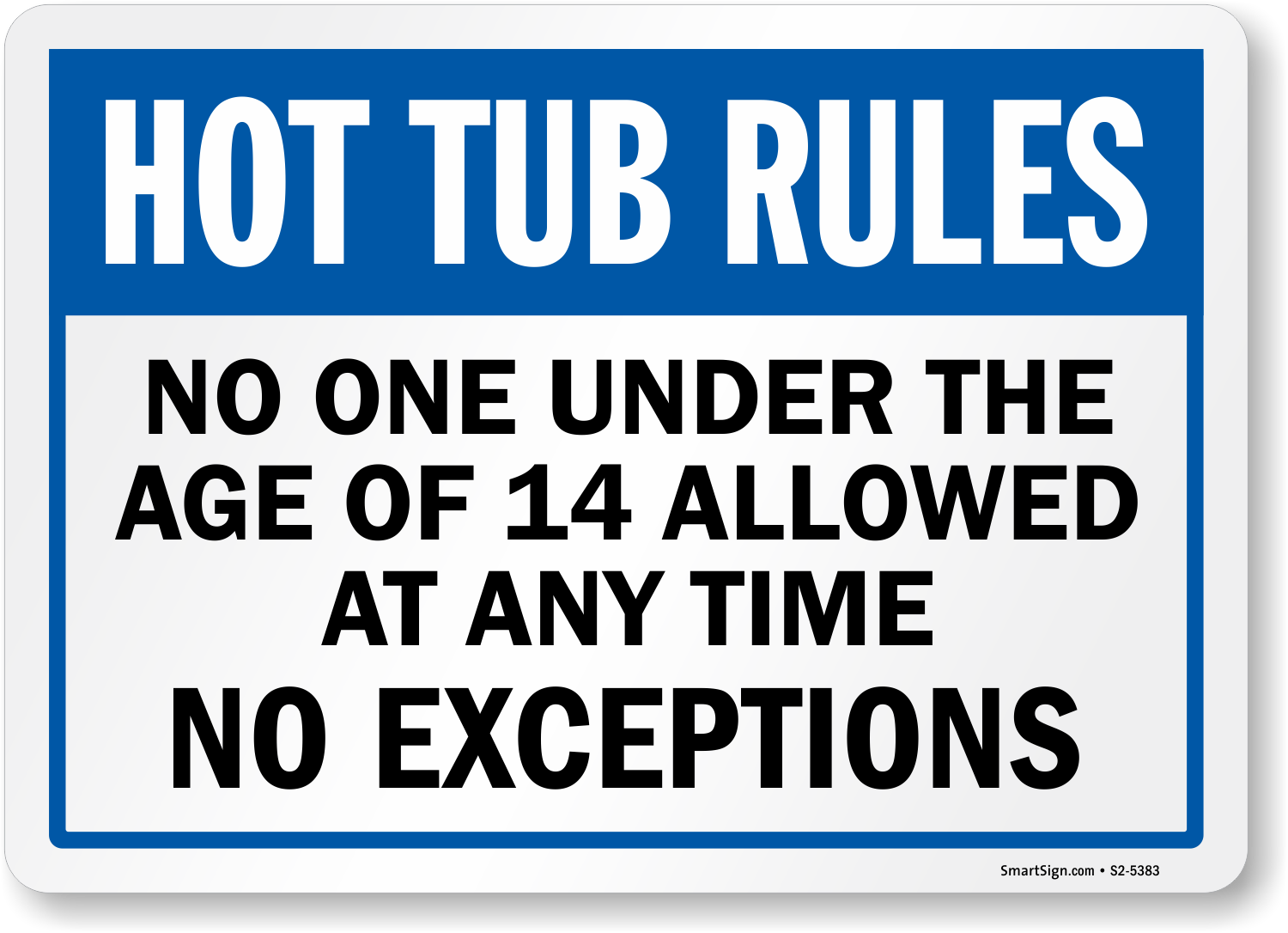 No One Under Age Of 14 Allowed Hot Tub Rules Sign SKU S2 5383